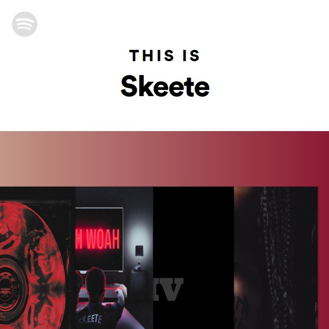 This Is Skeete - playlist by Spotify | Spotify