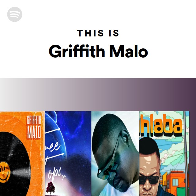 This Is Griffith Malo | Spotify Playlist