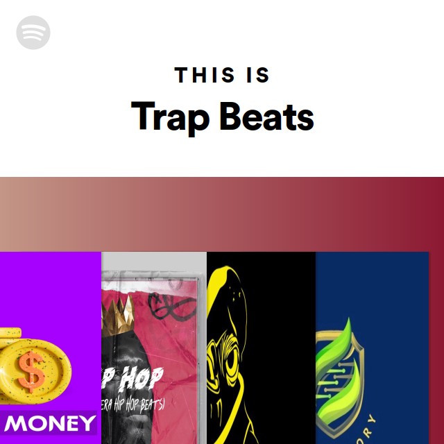 This Is Trap Beats - playlist by Spotify | Spotify