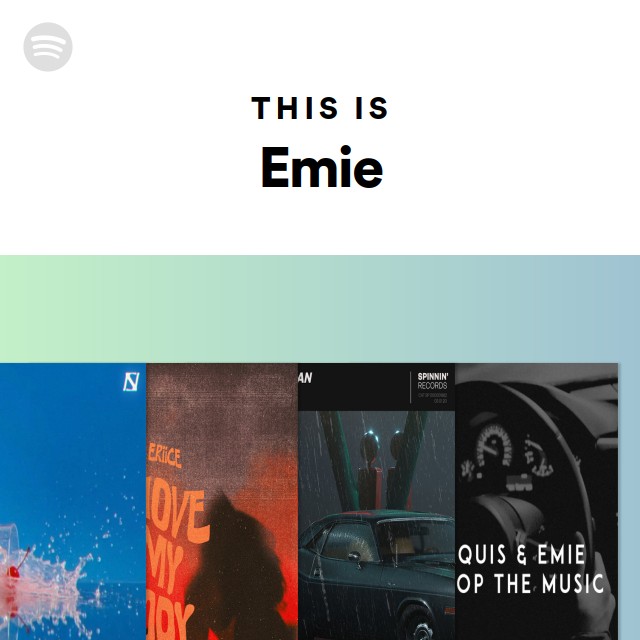 This Is Emie - playlist by Spotify | Spotify