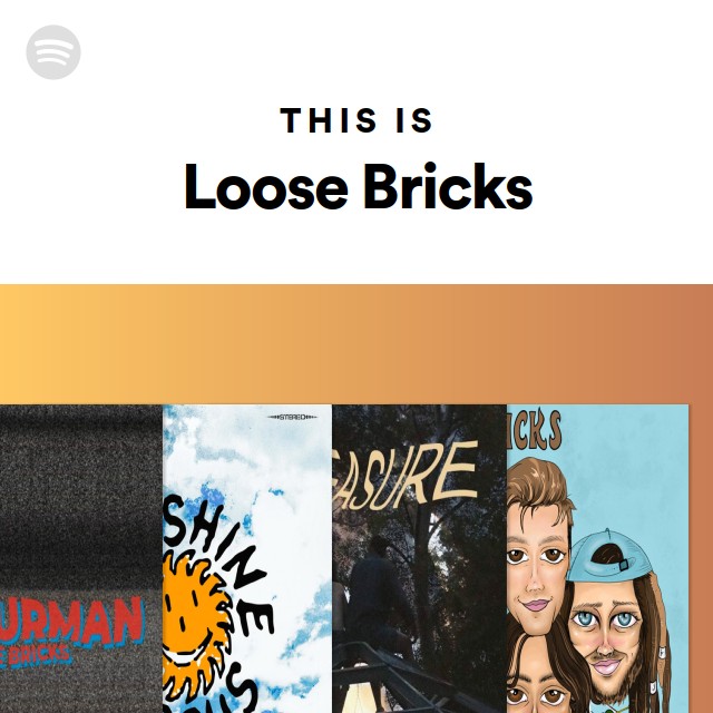 This Is Loose Bricks | Spotify Playlist