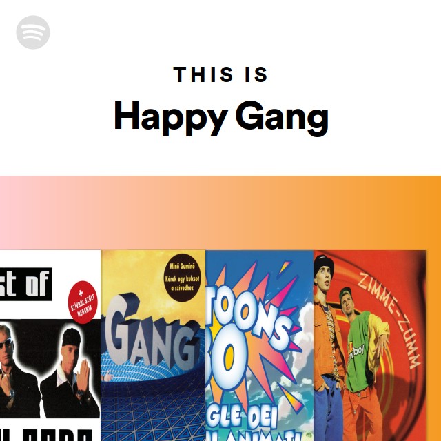 This Is Happy Gang - playlist by Spotify | Spotify