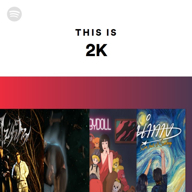This Is 2K - playlist by Spotify | Spotify