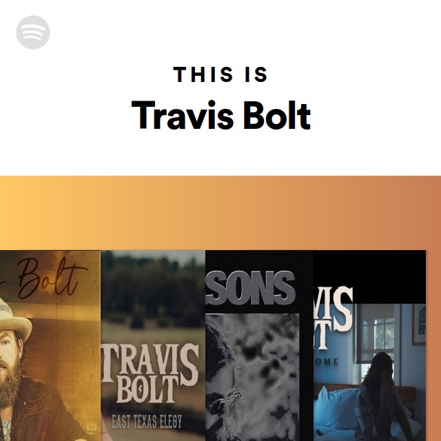 This Is Travis Bolt | Spotify Playlist