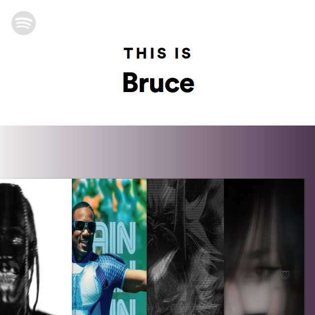 This Is Bruce | Spotify Playlist