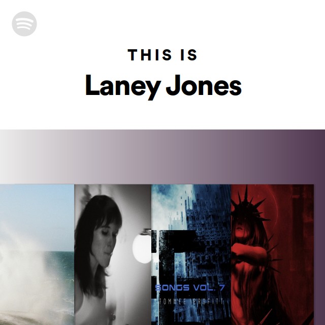 This Is Laney Jones - playlist by Spotify | Spotify
