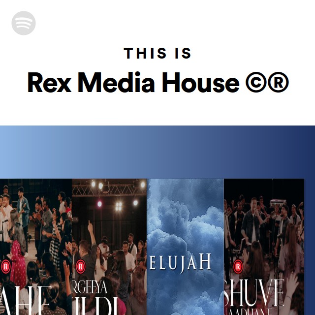 This Is Rex Media House ©® - playlist by Spotify | Spotify