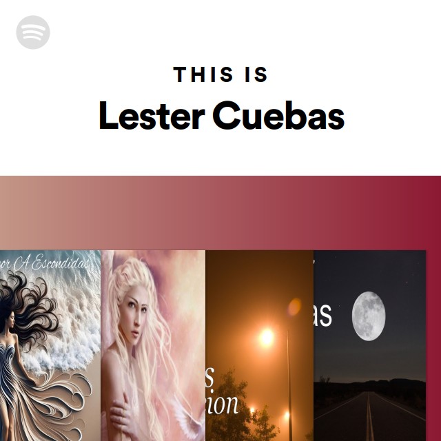 This Is Lester Cuebas | Spotify Playlist