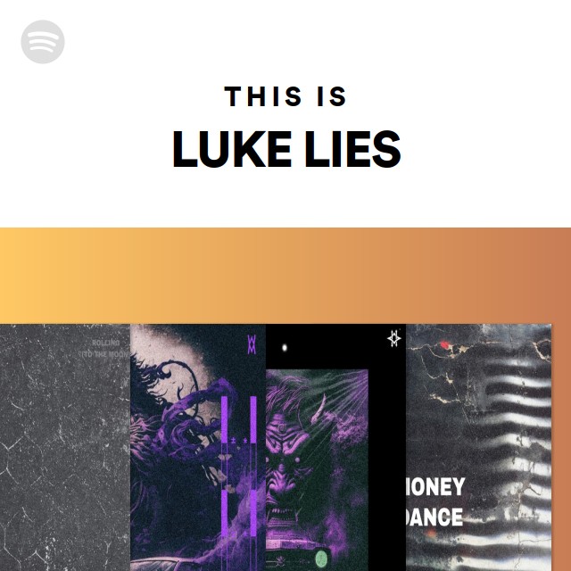 This Is LUKE LIES - playlist by Spotify | Spotify