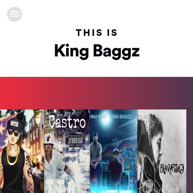 This Is King Baggz - playlist by Spotify | Spotify