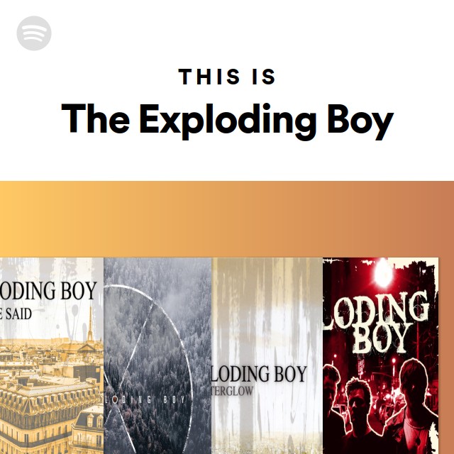 This Is The Exploding Boy - playlist by Spotify | Spotify
