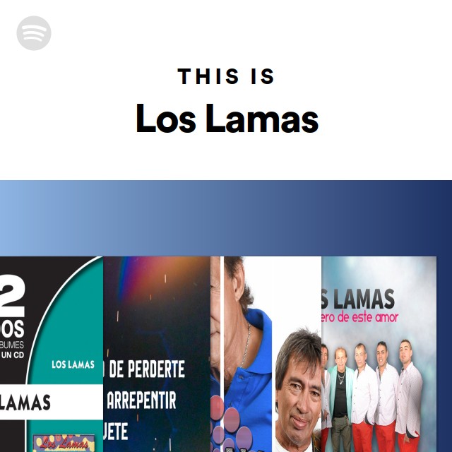 This Is Los Lamas - playlist by Spotify | Spotify