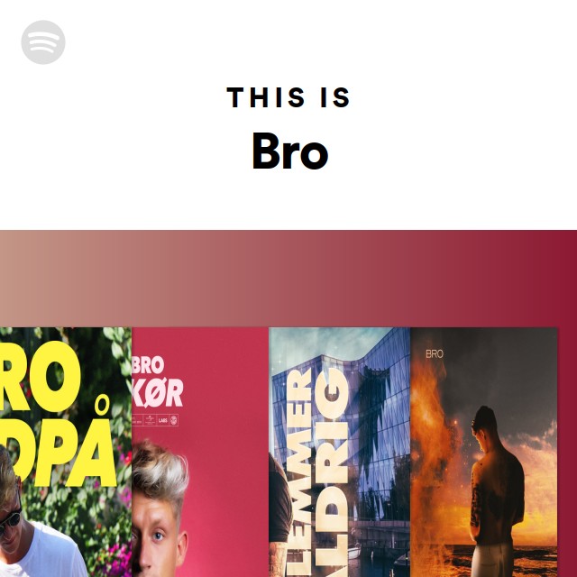 This Is Bro - playlist by Spotify | Spotify