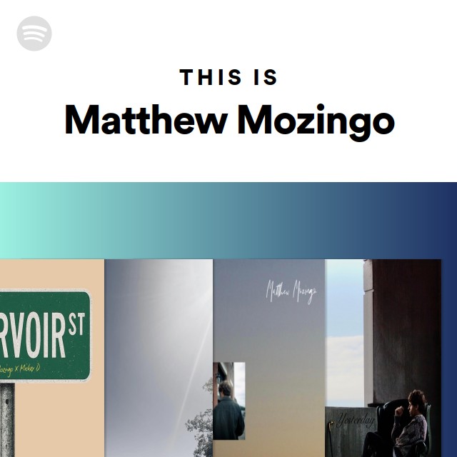 This Is Matthew Mozingo - playlist by Spotify | Spotify