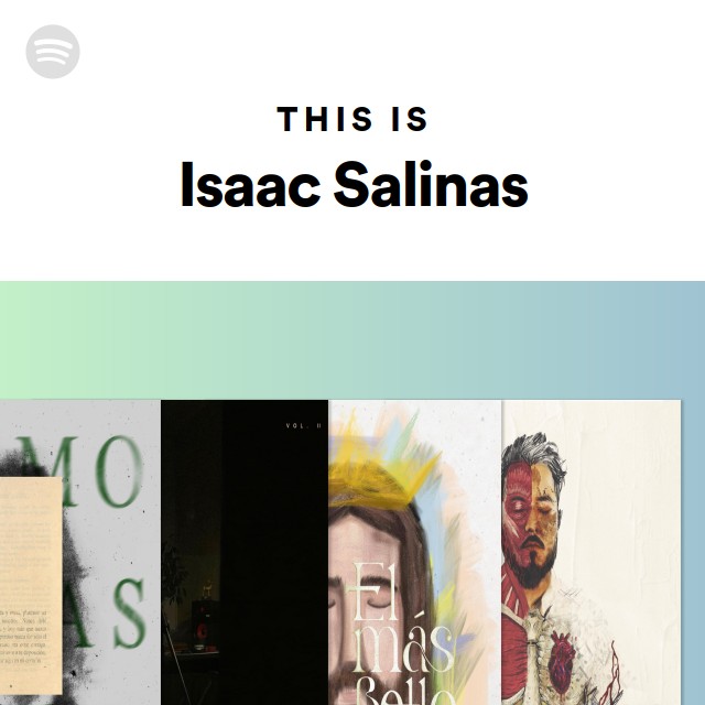 This Is Isaac Salinas | Spotify Playlist