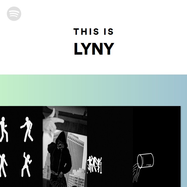 This Is LYNY - playlist by Spotify | Spotify