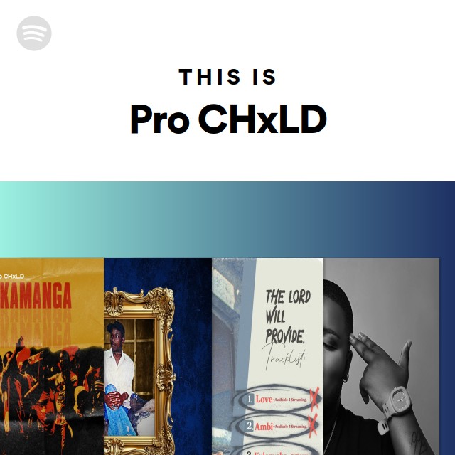 This Is Pro CHxLD | Spotify Playlist