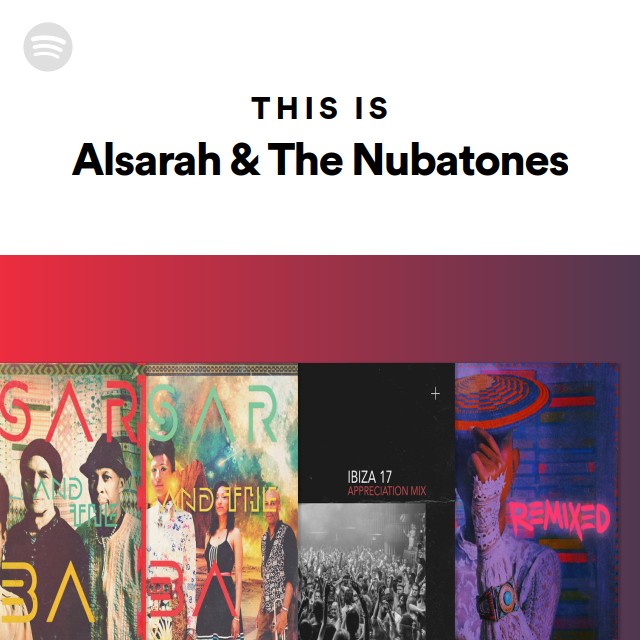 This Is Alsarah & The Nubatones - playlist by Spotify | Spotify
