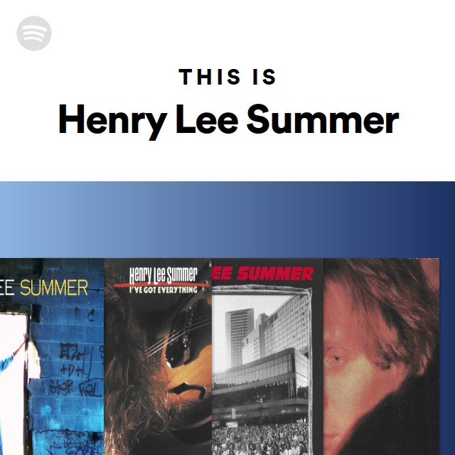 This Is Henry Lee Summer | Spotify Playlist