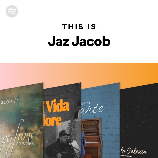 This Is Jaz Jacob - playlist by Spotify | Spotify