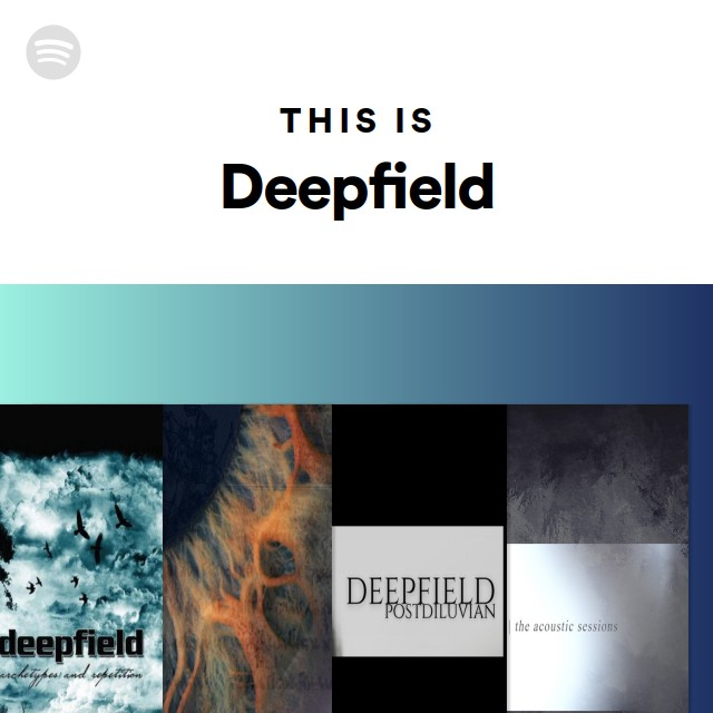 This Is Deepfield - playlist by Spotify | Spotify