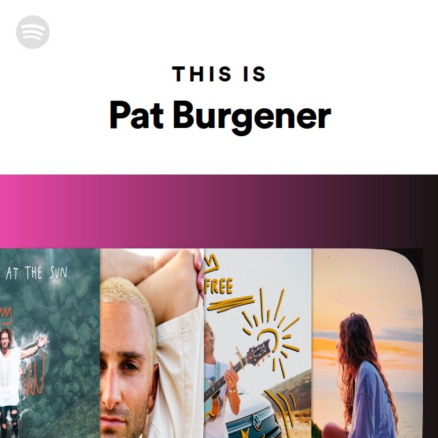 This Is Pat Burgener - playlist by Spotify | Spotify