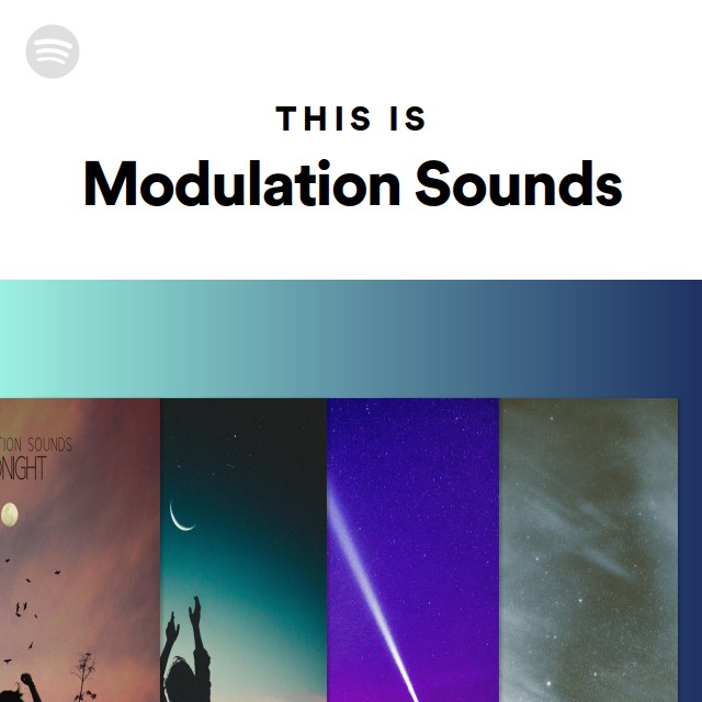 This Is Modulation Sounds - playlist by Spotify | Spotify