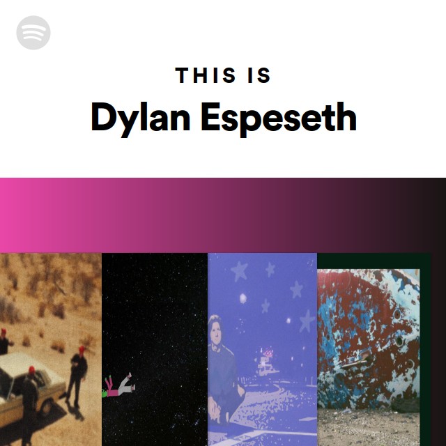This Is Dylan Espeseth | Spotify Playlist