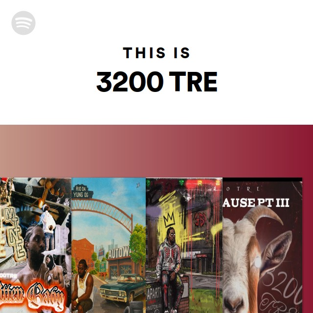 This Is 3200 TRE | Spotify Playlist