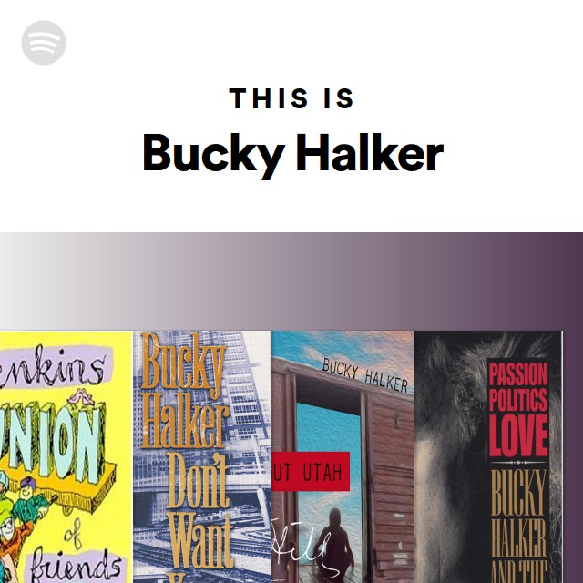 This Is Bucky Halker | Spotify Playlist