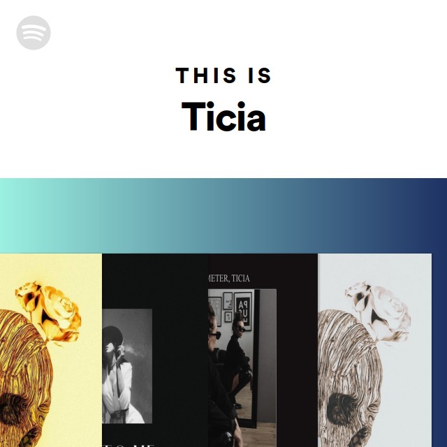 This Is Ticia - playlist by Spotify | Spotify