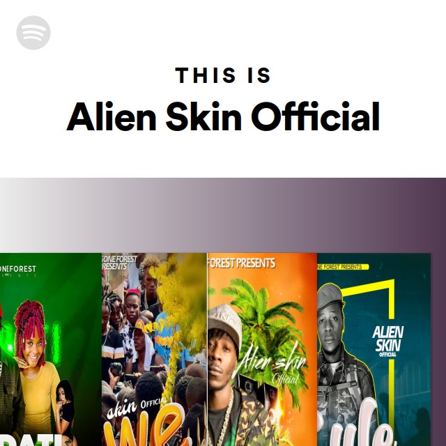 This Is Alien Skin Official - playlist by Spotify | Spotify