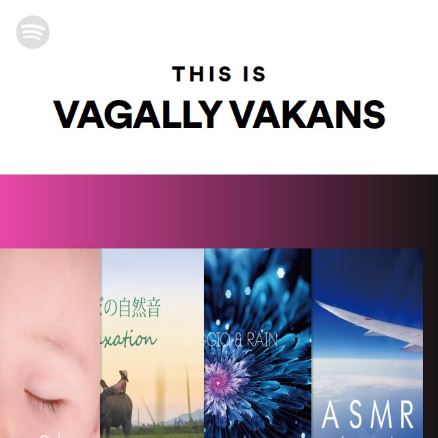 This Is VAGALLY VAKANS - playlist by Spotify | Spotify