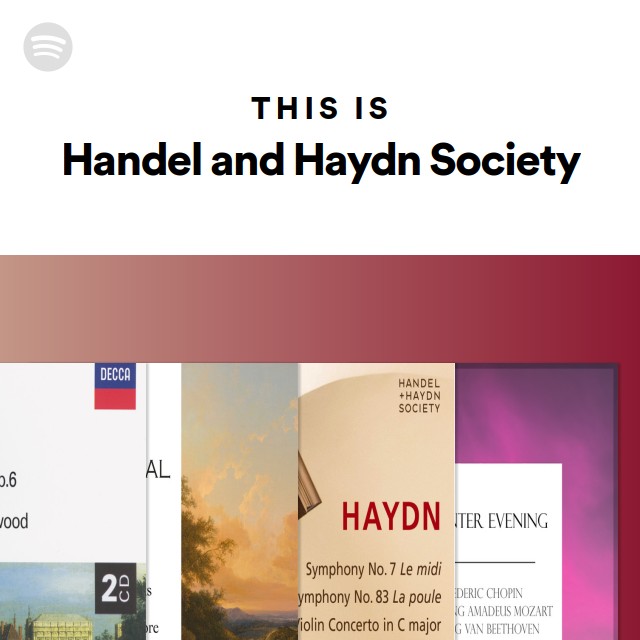 This Is Handel and Haydn Society | Spotify Playlist