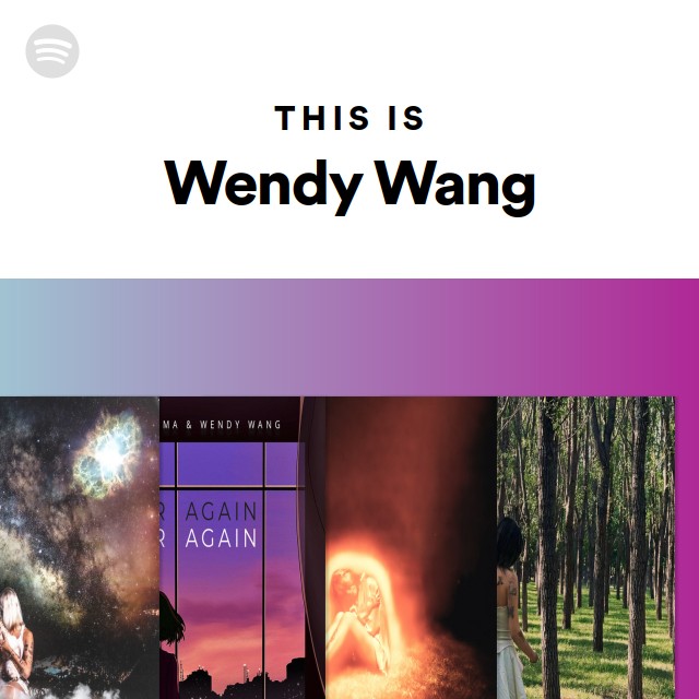 This Is Wendy Wang - playlist by Spotify | Spotify