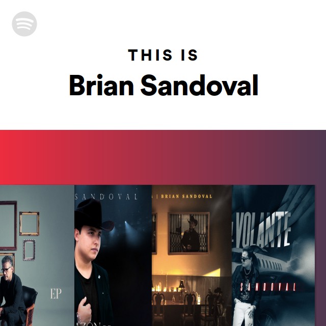This Is Brian Sandoval - playlist by Spotify | Spotify