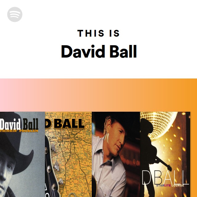 This Is David Ball - playlist by Spotify | Spotify