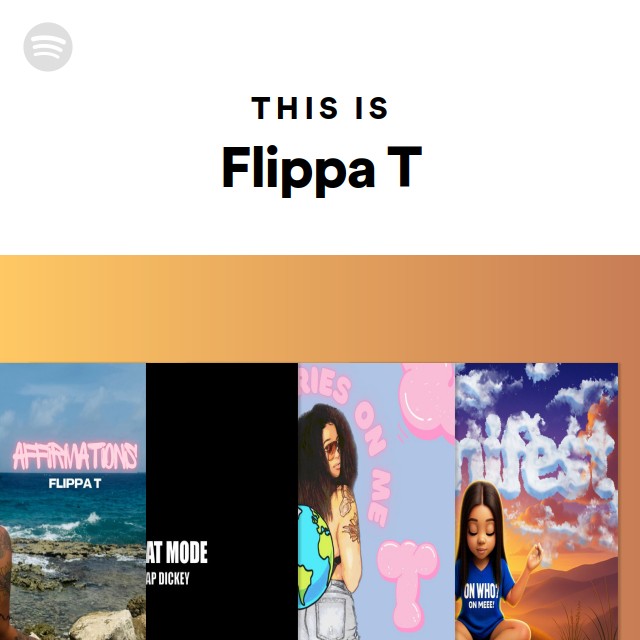 This Is Flippa T | Spotify Playlist