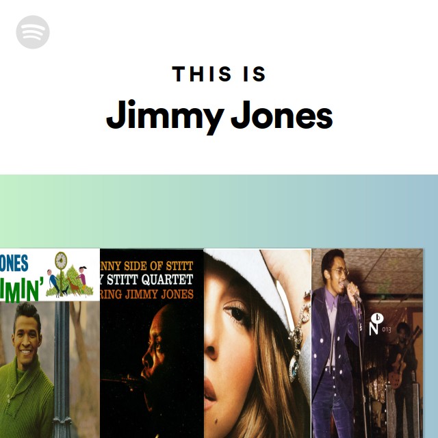 This Is Jimmy Jones - playlist by Spotify | Spotify