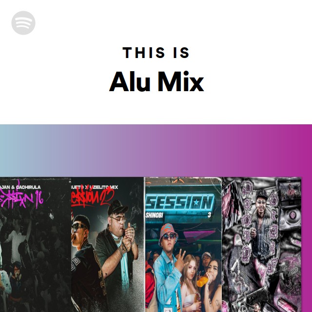 This Is Alu Mix - playlist by Spotify | Spotify