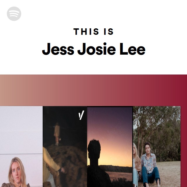This Is Jess Josie Lee - playlist by Spotify | Spotify