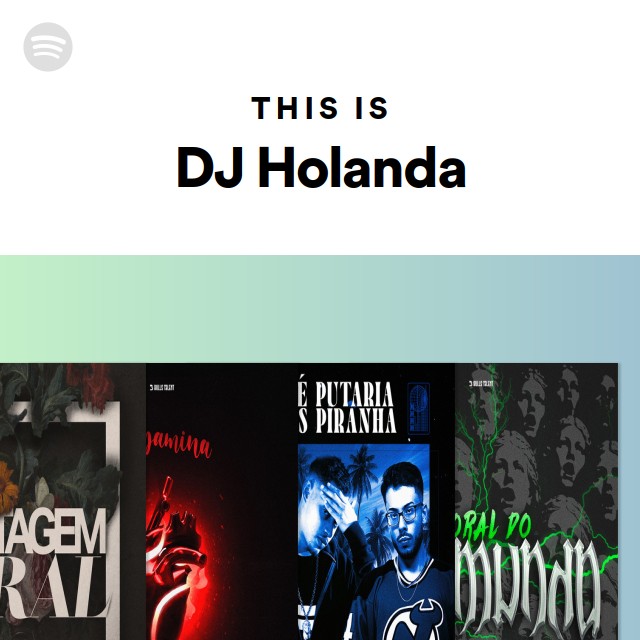 This Is DJ Holanda - playlist by Spotify | Spotify