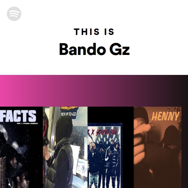 This Is Bando Gz - playlist by Spotify | Spotify