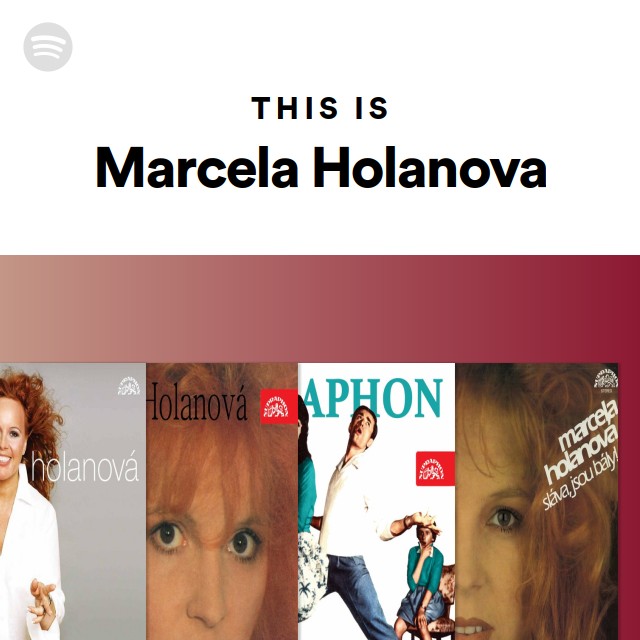 This Is Marcela Holanova | Spotify Playlist