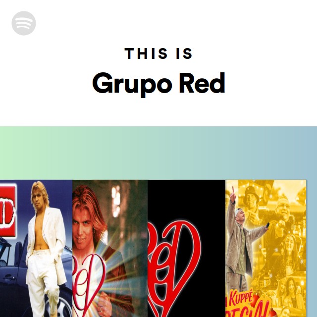 This Is Grupo Red - playlist by Spotify | Spotify