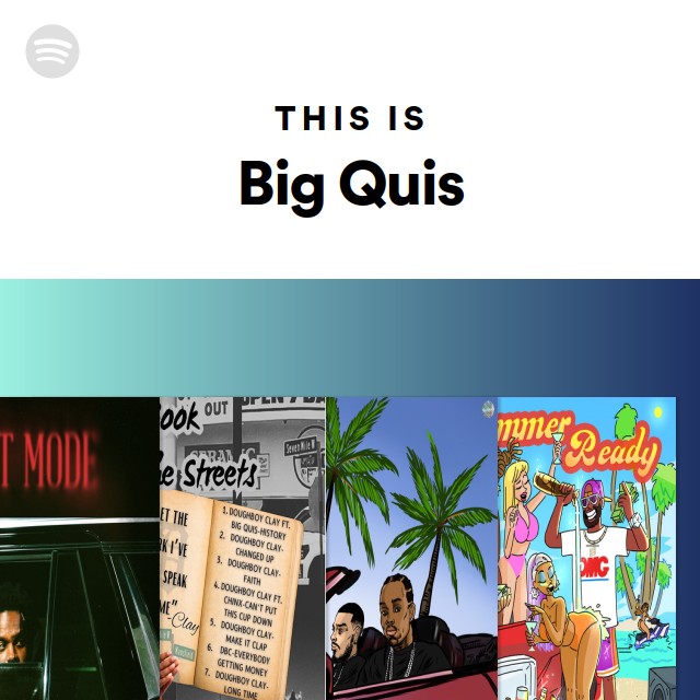 This Is Big Quis - playlist by Spotify | Spotify