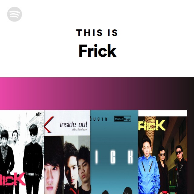 This Is Frick | Spotify Playlist