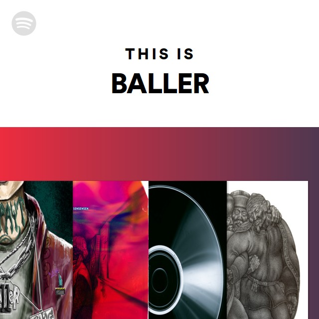 This Is BALLER - playlist by Spotify | Spotify