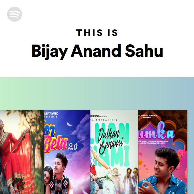 This Is Bijay Anand Sahu | Spotify Playlist