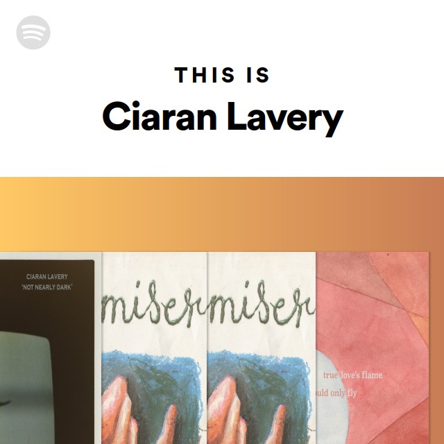 This Is Ciaran Lavery - playlist by Spotify | Spotify